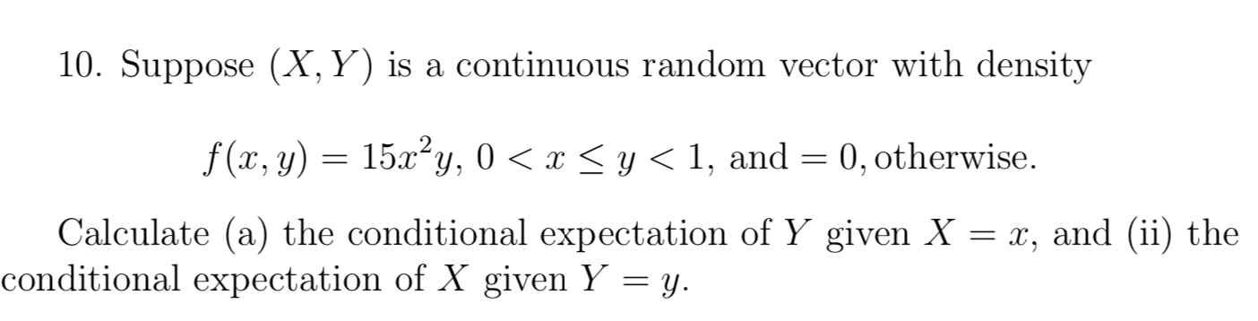 Solved 10. Suppose (X,Y) is a continuous random vector with | Chegg.com