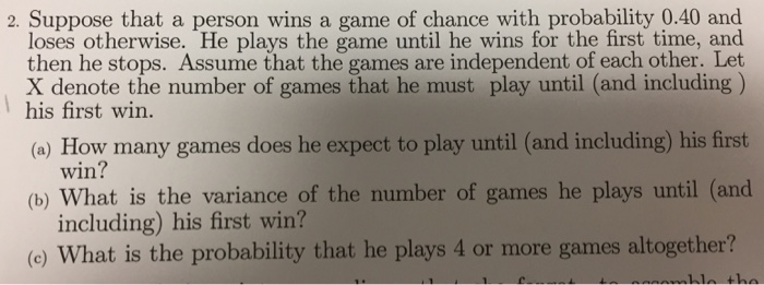 Solved Suppose that a person wins a game of chance with | Chegg.com