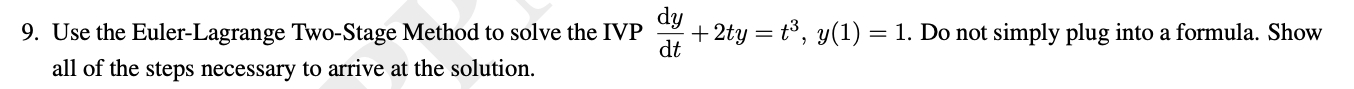 Solved dy + 2ty = t³, y(1) = 1. Do not simply plug into a | Chegg.com