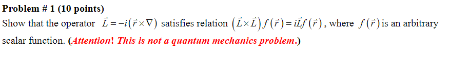 Solved Problem # 1 (10 points) Show that the operator | Chegg.com