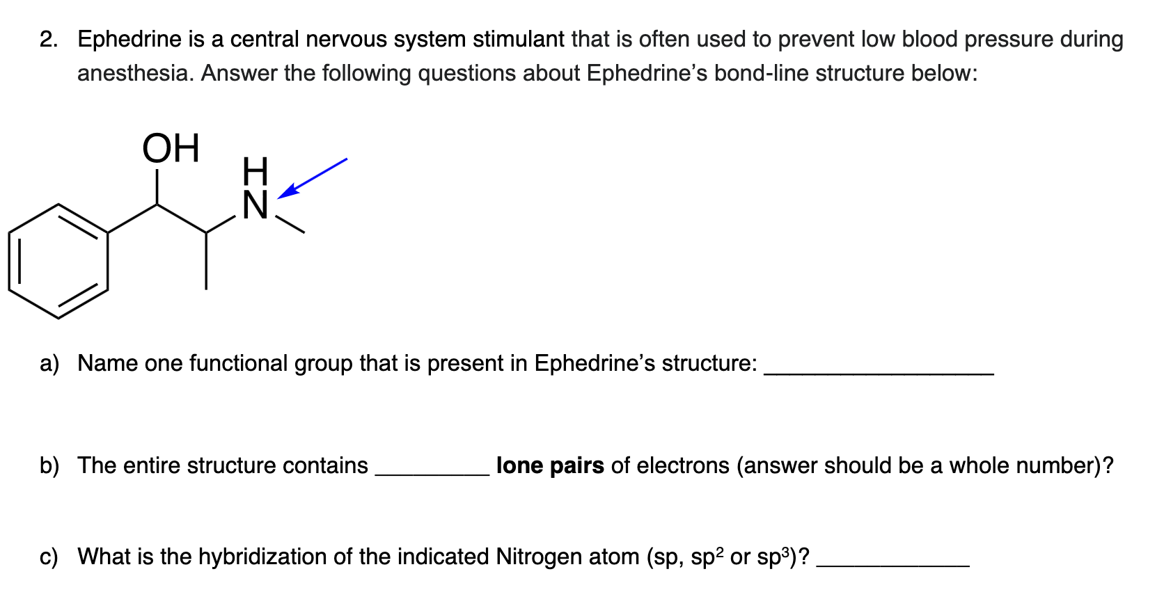 Solved 2. Ephedrine is a central nervous system stimulant | Chegg.com
