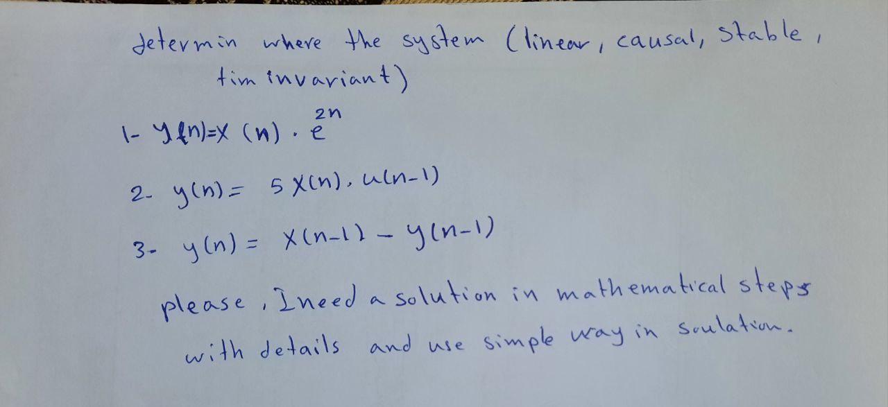 Solved determin where the system (linear, causal, stable, | Chegg.com