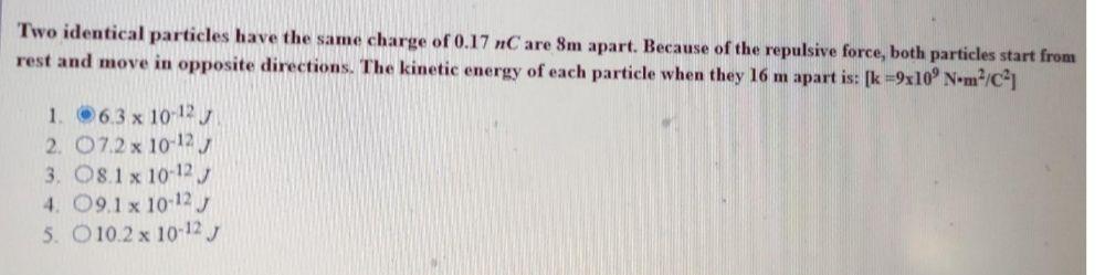 Solved Two identical particles have the same charge of 0.17 | Chegg.com