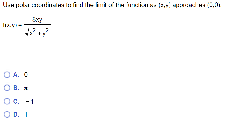 Solved Use polar coordinates to find the limit of the | Chegg.com