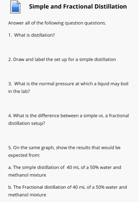 Simple and Fractional Distillation Answer all of the | Chegg.com