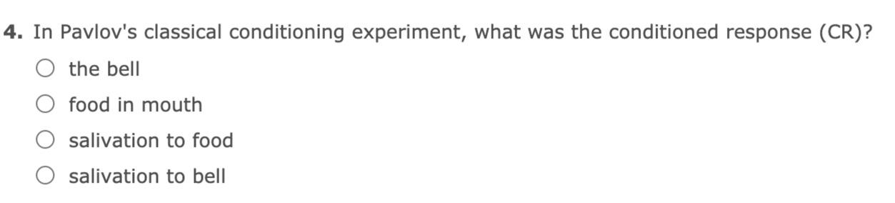 Solved 4. In Pavlov's classical conditioning experiment, | Chegg.com