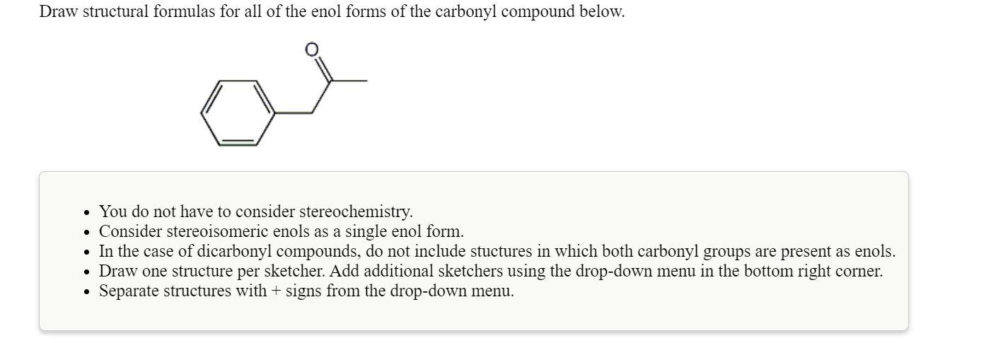 Solved Draw structural formulas for all of the enol forms of | Chegg.com