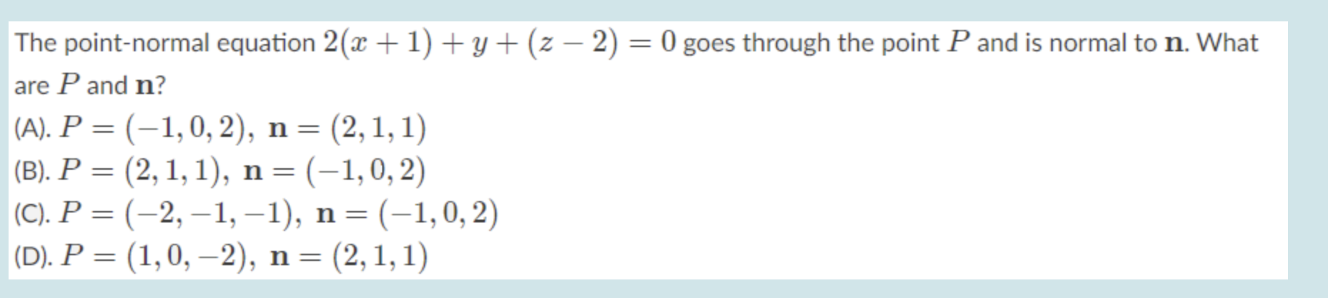 Solved The point-normal equation 2(x+1)+y+(z – 2) = 0 goes | Chegg.com