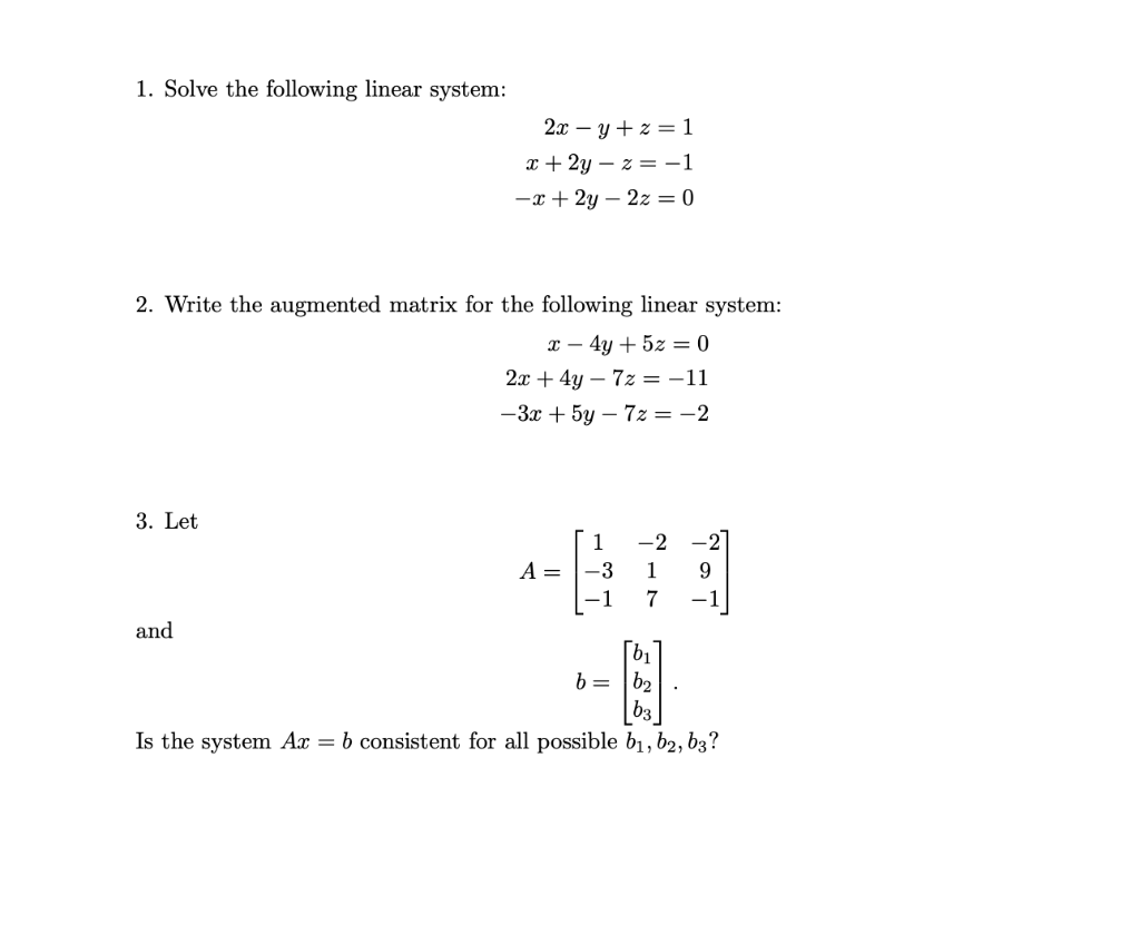 Solved 1. Solve the following linear system: 2x – y +z = 1 x | Chegg.com
