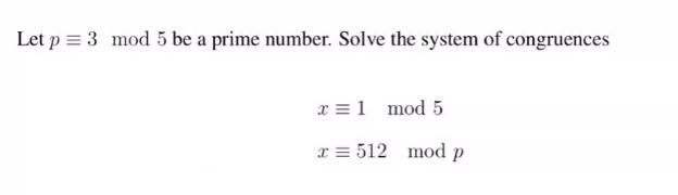 Solved Let p≡3mod5 be a prime number. Solve the system of | Chegg.com