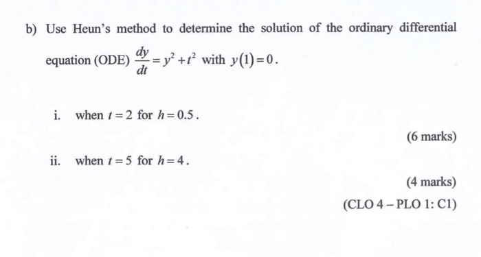 Solved b) Use Heun's method to determine the solution of the | Chegg.com