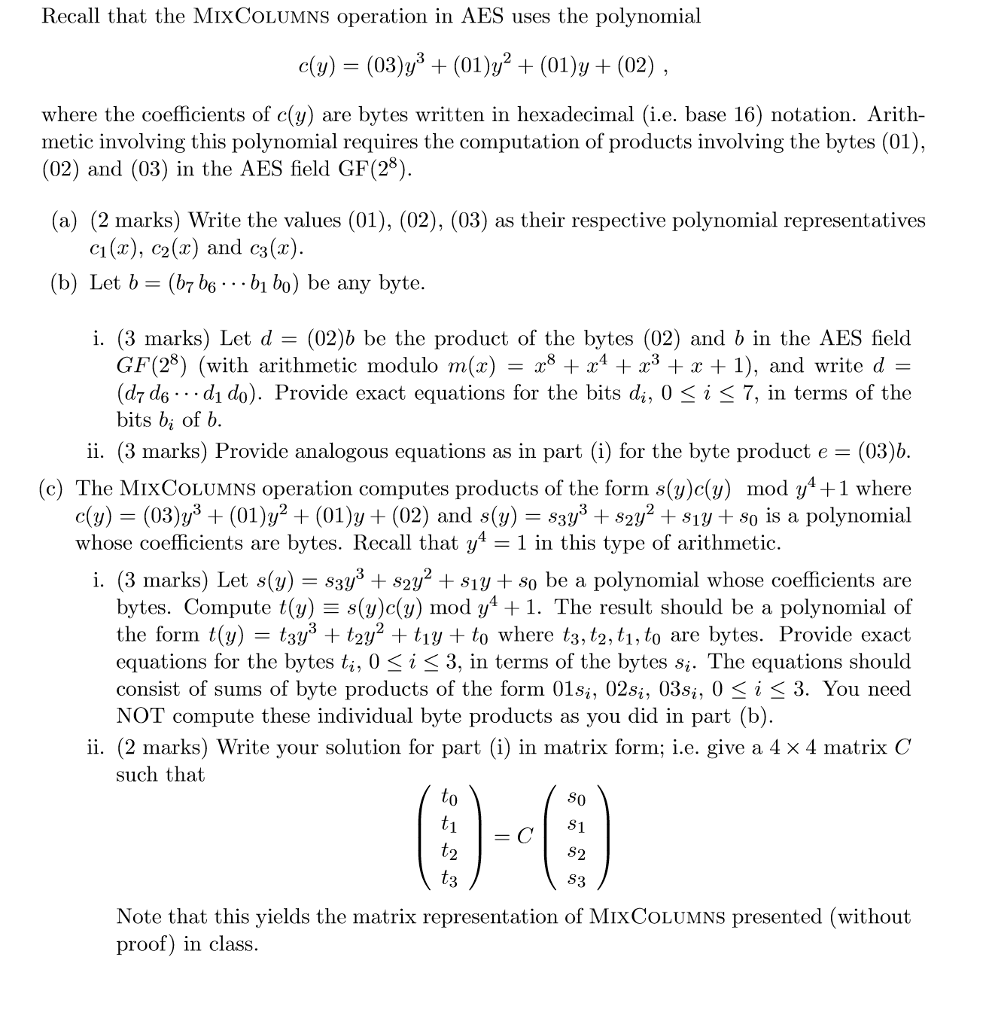 Recall that the MixCoLUMNS operation in AES uses the | Chegg.com