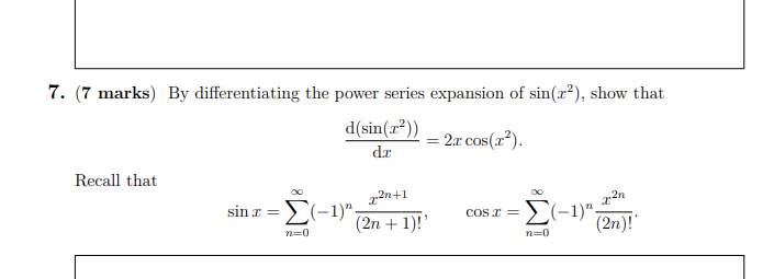 Solved 7. (7 marks) By differentiating the power series | Chegg.com