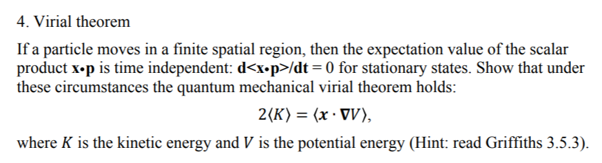 Solved 4. Virial theorem If a particle moves in a finite | Chegg.com