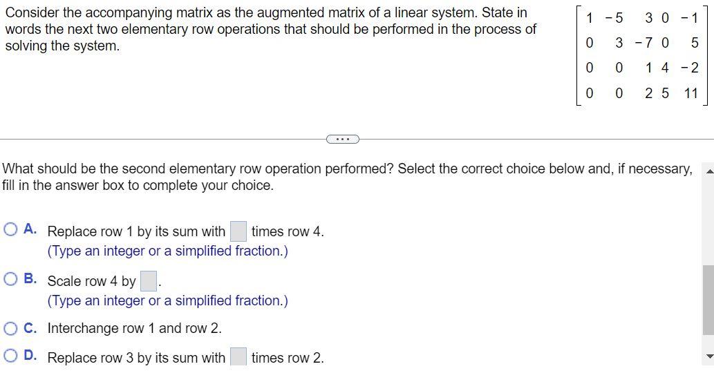 Solved Consider the accompanying matrix as the augmented | Chegg.com