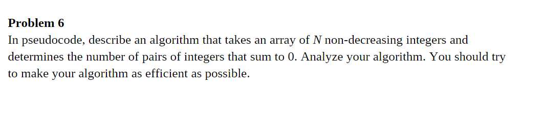 Solved Problem 6 In Pseudocode Describe An Algorithm That