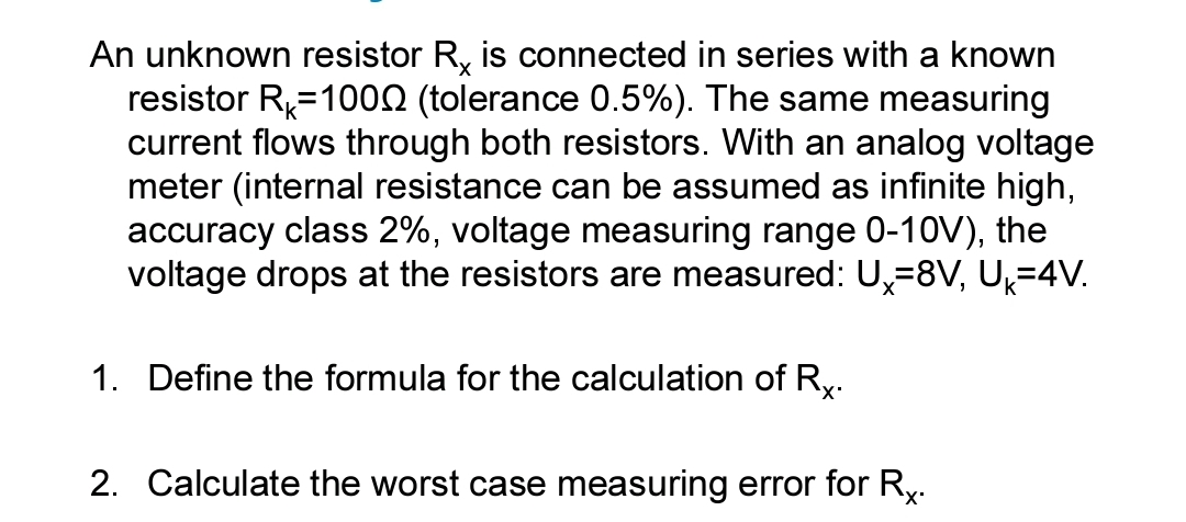 [solved] An Unknown Resistor Rx Is Connected In Series Wit