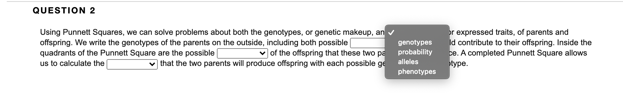 Solved QUESTION 2 Using Punnett Squares, we can solve | Chegg.com