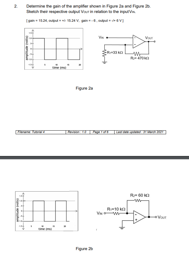 Solved 2 2. Determine the gain of the amplifier shown in | Chegg.com