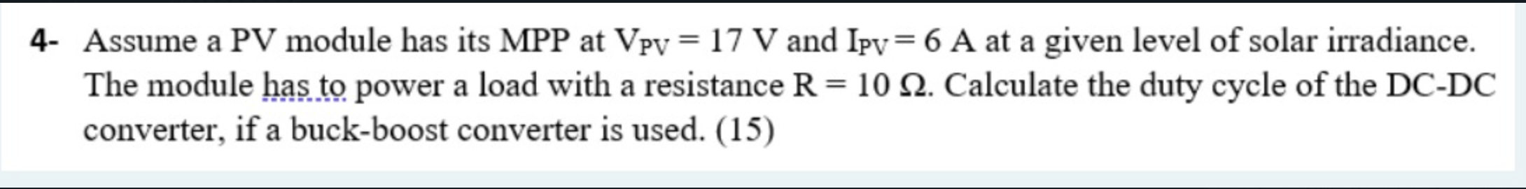 4- Assume a PV module has its MPP at VPV=17 V and | Chegg.com