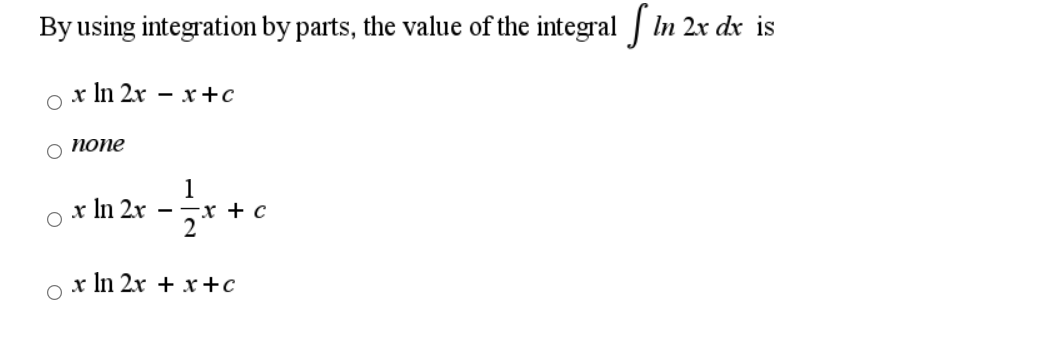 Solved By using integration by parts, the value of the | Chegg.com