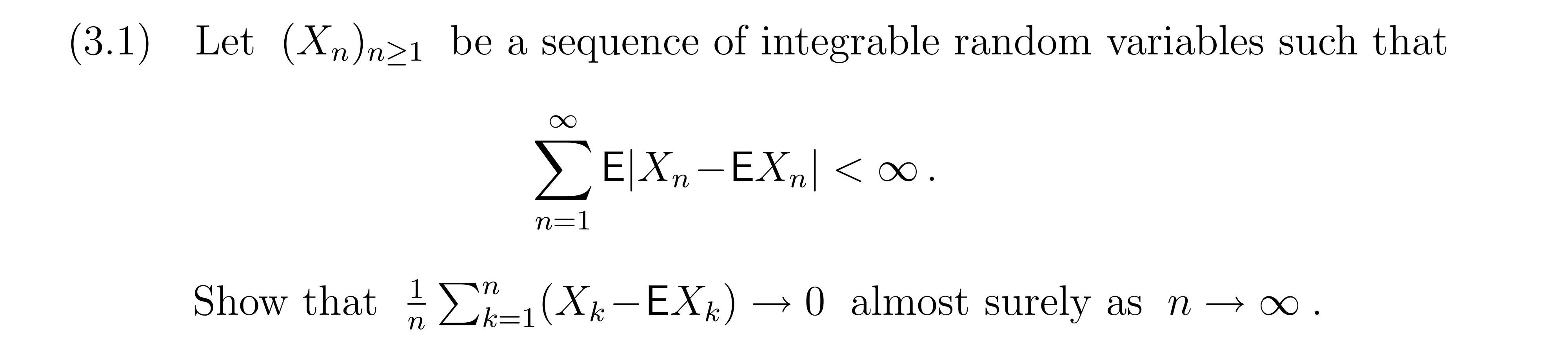 Solved (3.1) Let (Xn)n>1 be a sequence of integrable random | Chegg.com