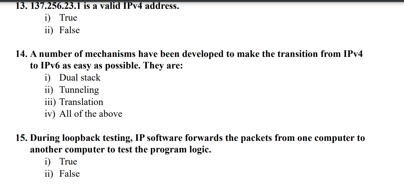 Solved 13. 137.256.23.1 is a valid IPv4 address. i) True ii) | Chegg.com