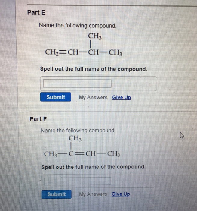 Solved Name the following compound. CH厂CH2-CH2ー-CH = CH2 | Chegg.com