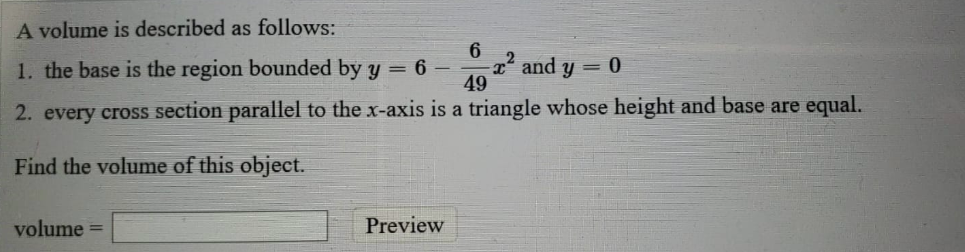 Solved A volume is described as follows: 1. the base is the | Chegg.com