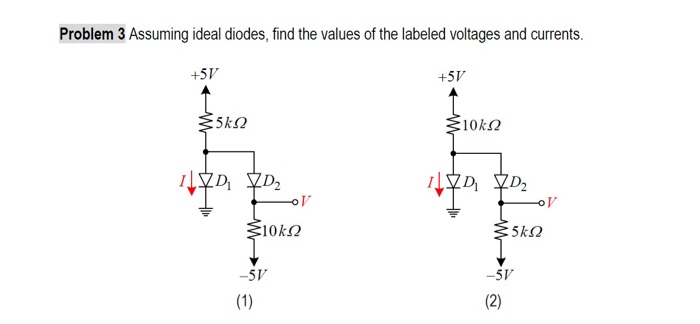 Solved Problem 2 For the diode circuit shown below, answer | Chegg.com