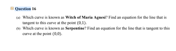 Solved Question 16 (a) Which curve is known as Witch of | Chegg.com