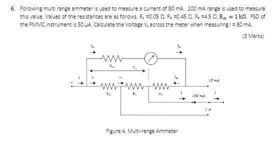 Solved 6. Following multi range ammeter is used to measure a | Chegg.com