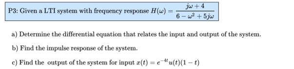 Solved P3: Given a LTI system with frequency response | Chegg.com