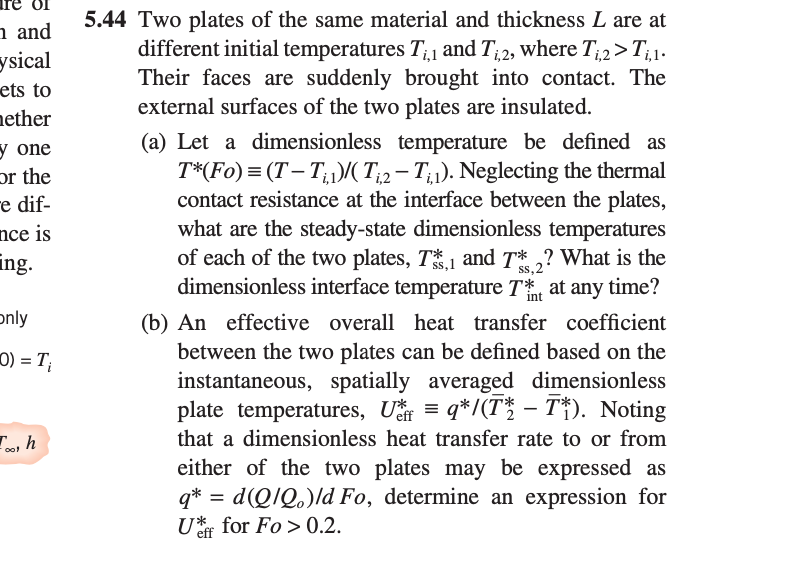 5.44 Two plates of the same material and thickness L | Chegg.com