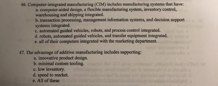 Solved 46. Computer-integrated manufacturing (CIM) includes | Chegg.com
