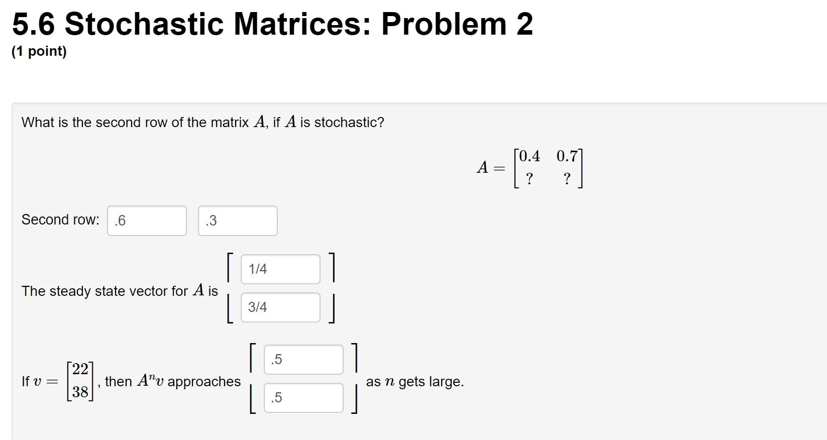Solved 5 6 Stochastic Matrices Problem 2 1 Point What Is