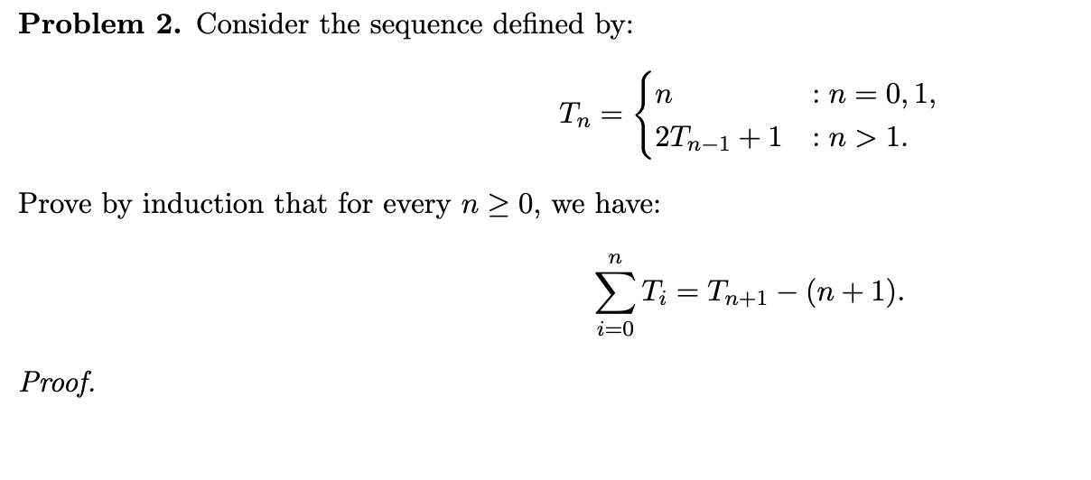 Solved Problem 2. Consider the sequence defined by: Tn -{m | Chegg.com Solved Problem 2. Consider the sequence defined by: Tn -{m | Chegg.com