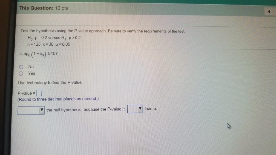 Solved is np0(1-p0)>10? what is the p-value? ___is | Chegg.com
