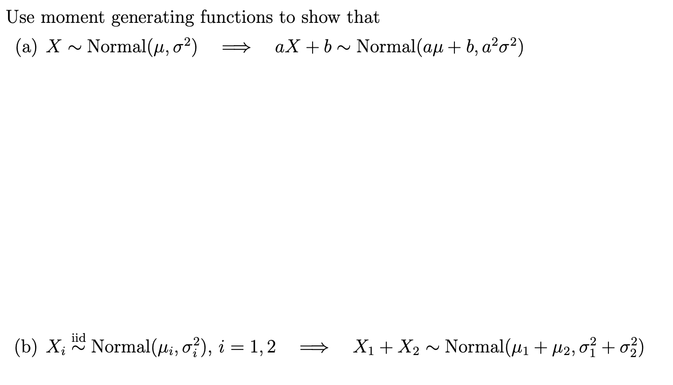 Solved Use moment generating functions to show that (a) X | Chegg.com