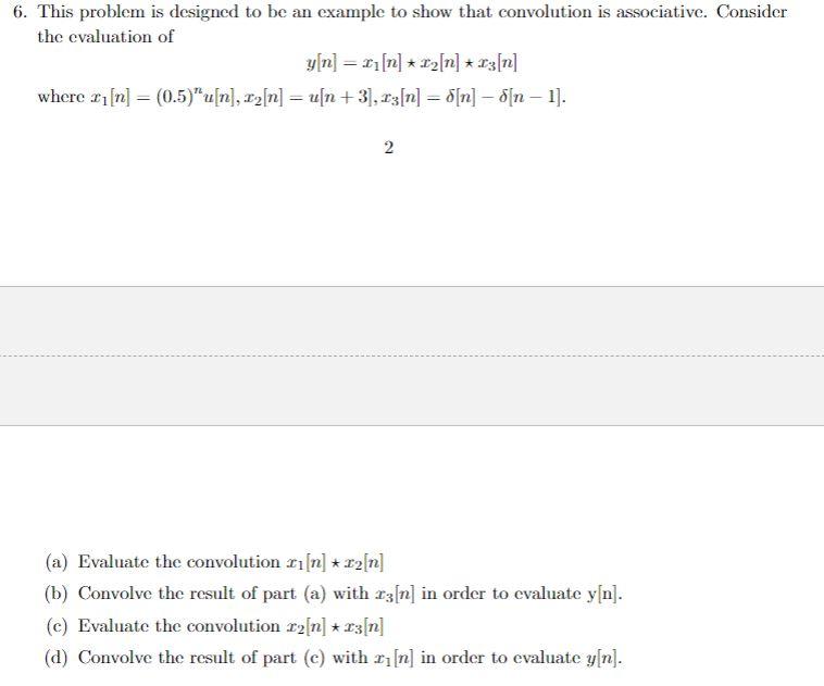 Solved 6. This problem is designed to be an example to show | Chegg.com