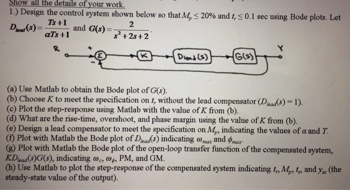 Solved Design the control system shown below so that M_p | Chegg.com