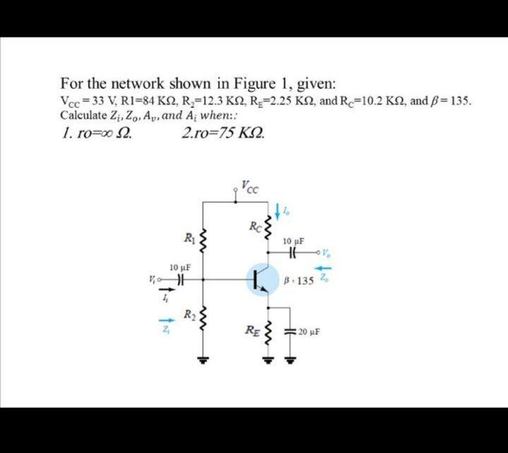 Solved For the network shown in Figure 1, given: Vce = 33 V, | Chegg.com