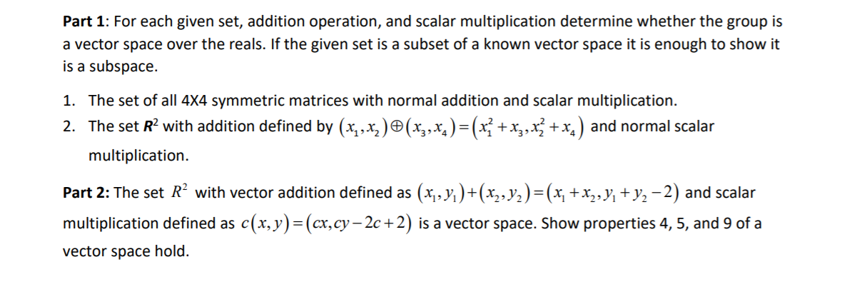 Solved Part 1: For each given set, addition operation, and | Chegg.com