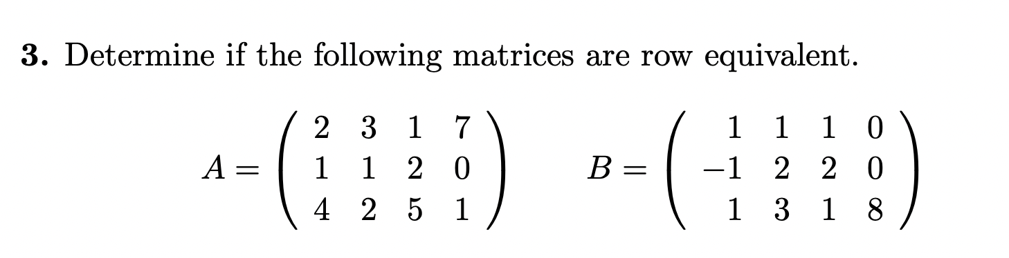 Solved Determine if the following matrices are row | Chegg.com