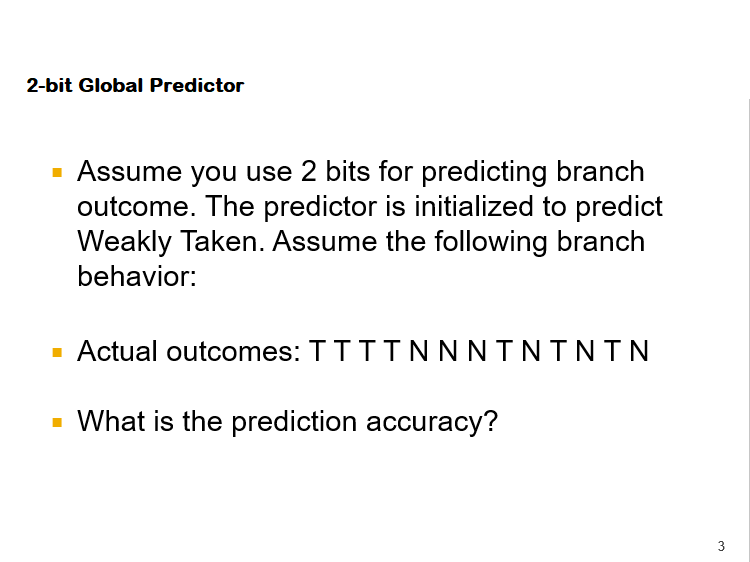 Solved 2-bit Global Predictor - Assume you use 2 bits for | Chegg.com