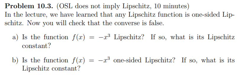 Solved Problem 10.3. (OSL does not imply Lipschitz, 10 | Chegg.com