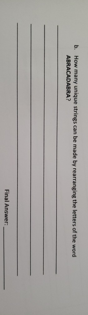 Solved b. How many unique strings can be made by rearranging | Chegg.com