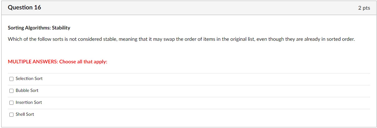 Solved Question 16 2 pts Sorting Algorithms: Stability Which | Chegg.com