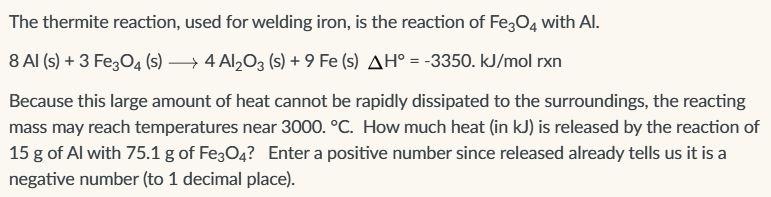 Solved The Thermite Reaction Used For Welding Iron Is The