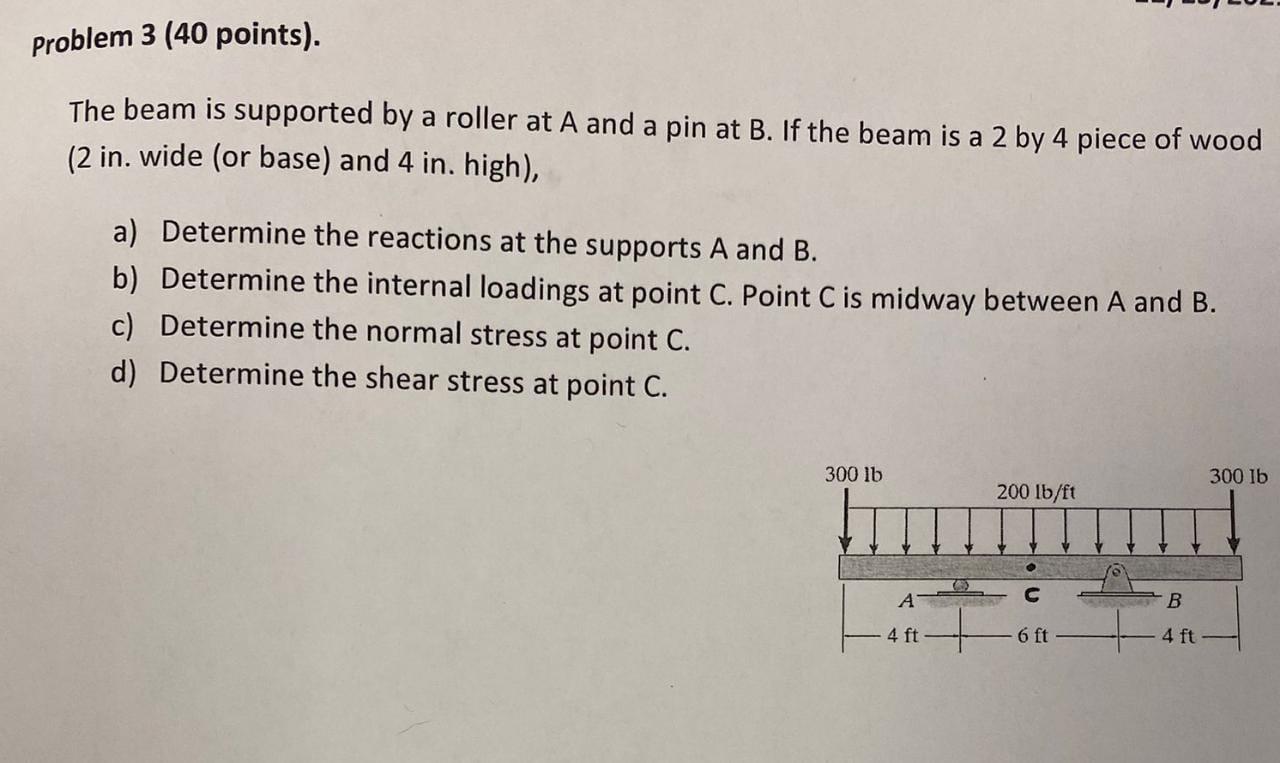 Solved Problem 3 (40 points). The beam is supported by a | Chegg.com